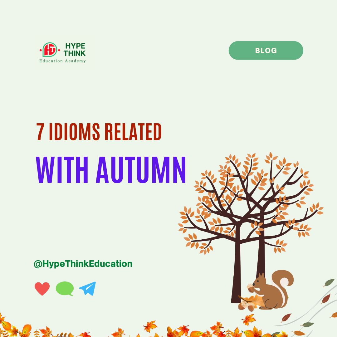 7 Idioms related with Autumn - Hype Think Education