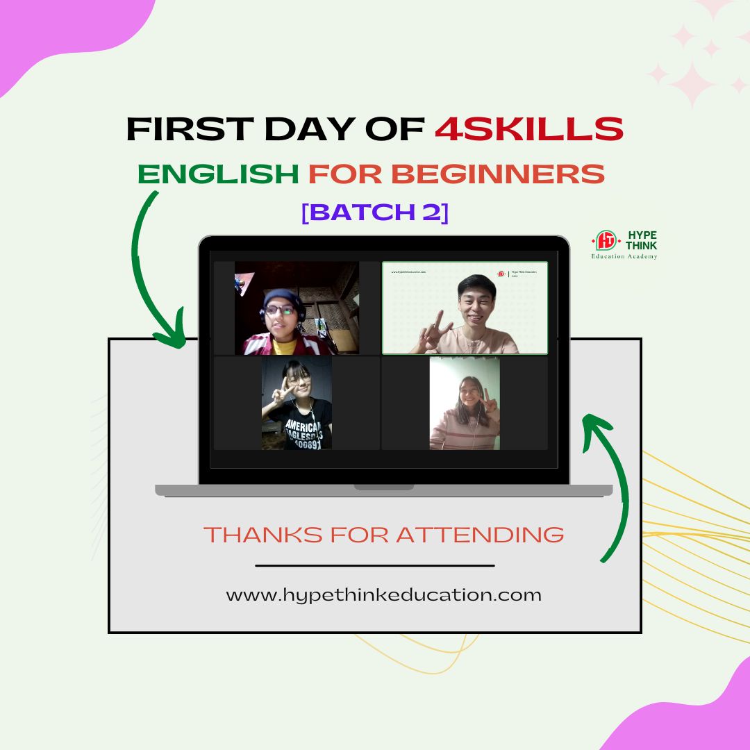 First Day of English 4Skills for Beginner [Batch 2] - Hype Think Education