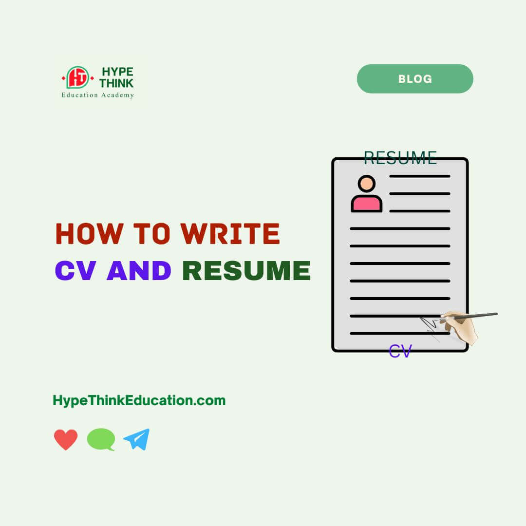 How to write CV and Resume - Hype Think Education