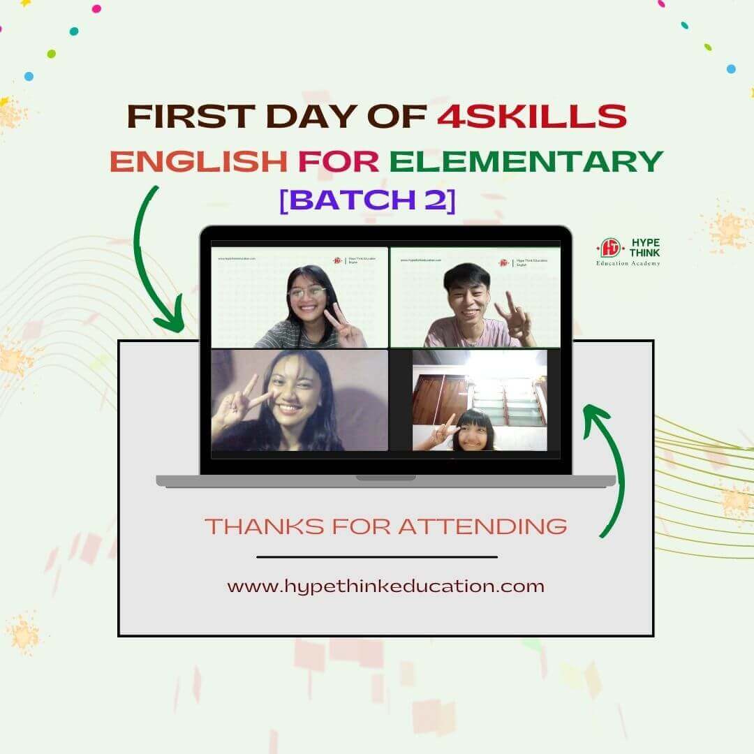 First Day of English 4Skills for Elementary [Batch 2] - Hype Think ...
