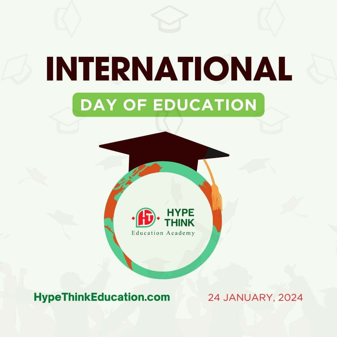 2024 International Day of Education - Hype Think Education