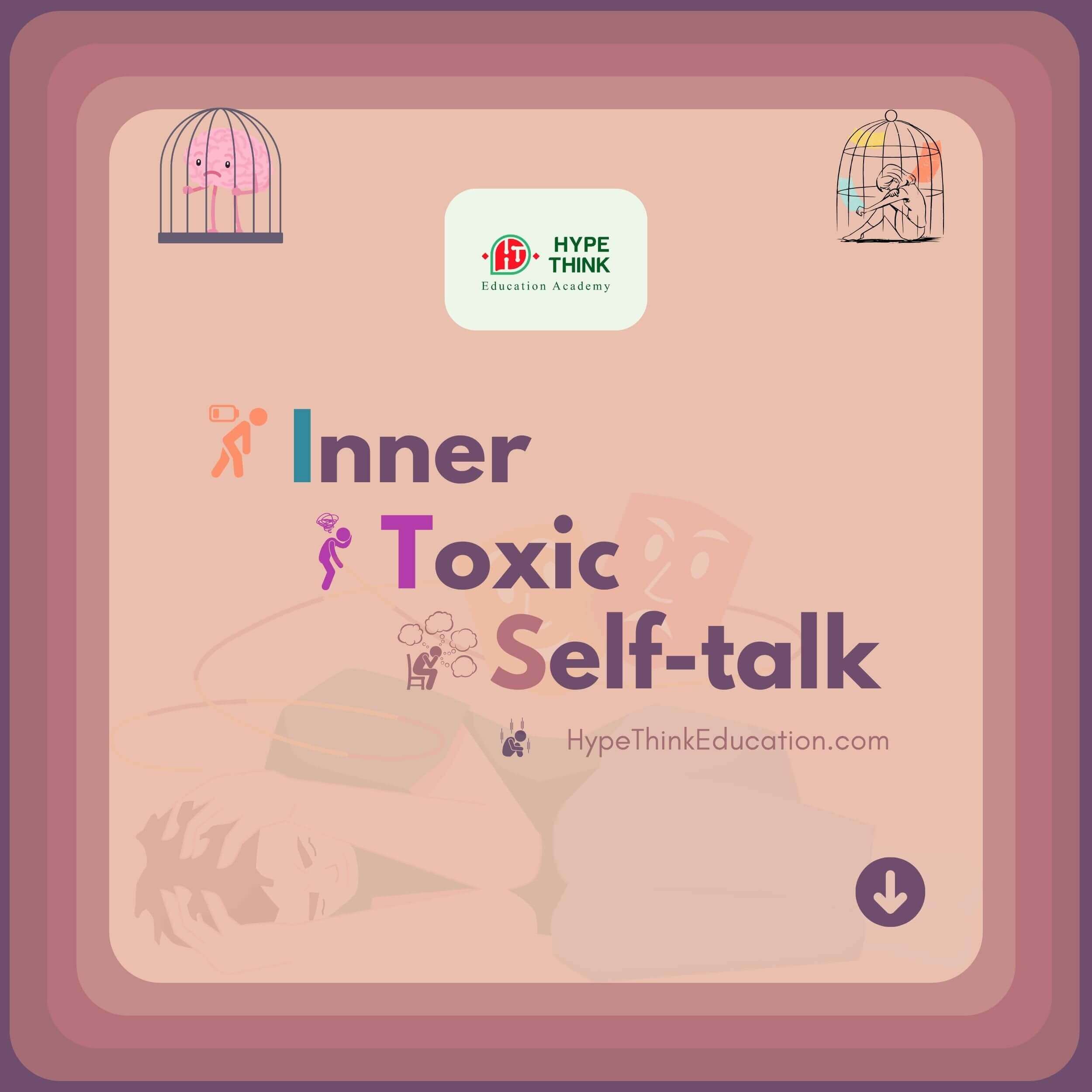 Inner Toxic Self-talk - Hype Think Education